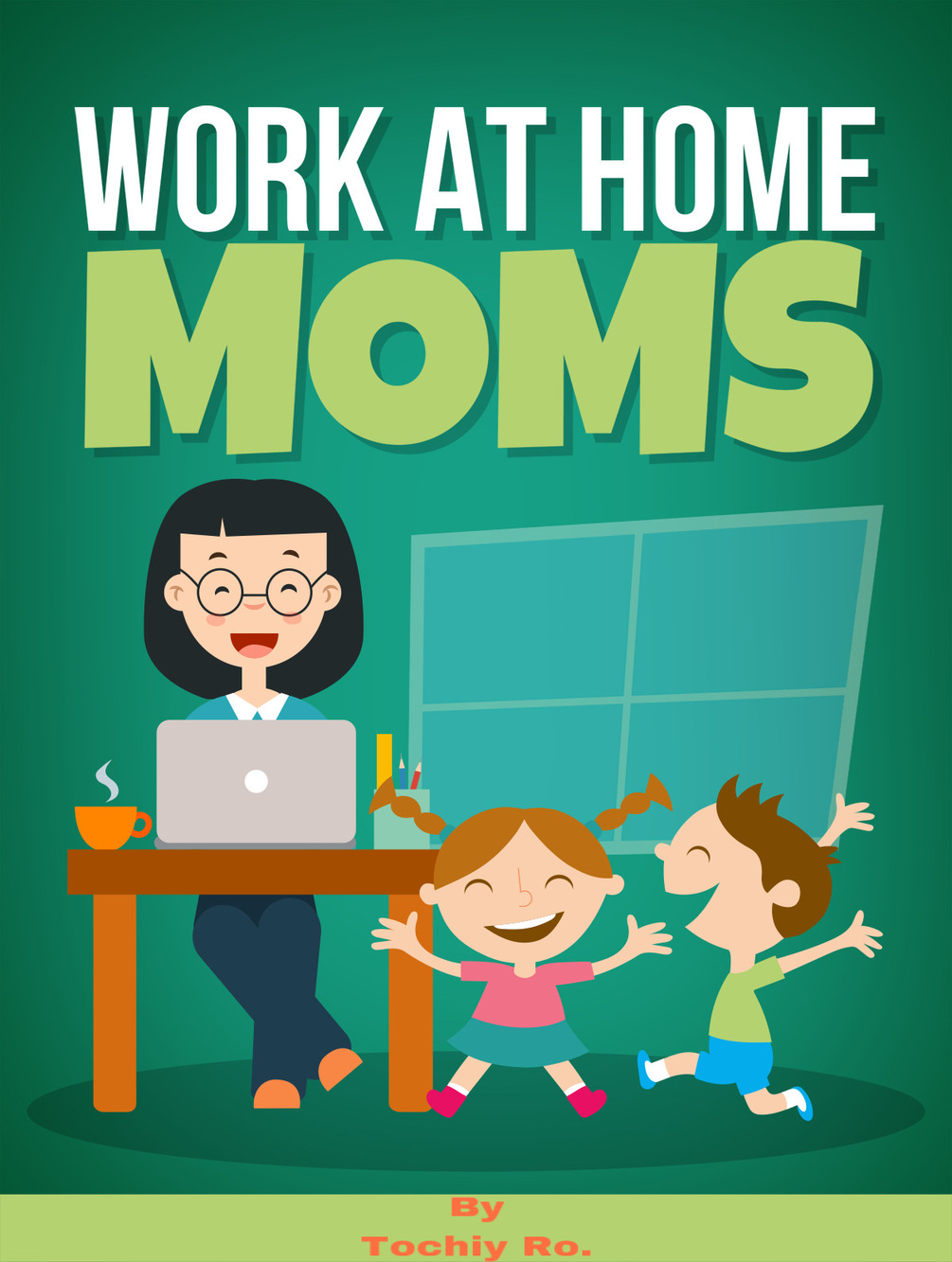 WORK AT HOME MOMS.