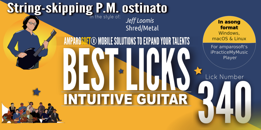 Lick 340 - String-skipping P.M. ostinato from "Best Licks - Intuitive Guitar" Series (.asong)