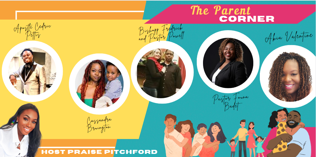 The Parent Corner Wrap Up - Praise Pitchford