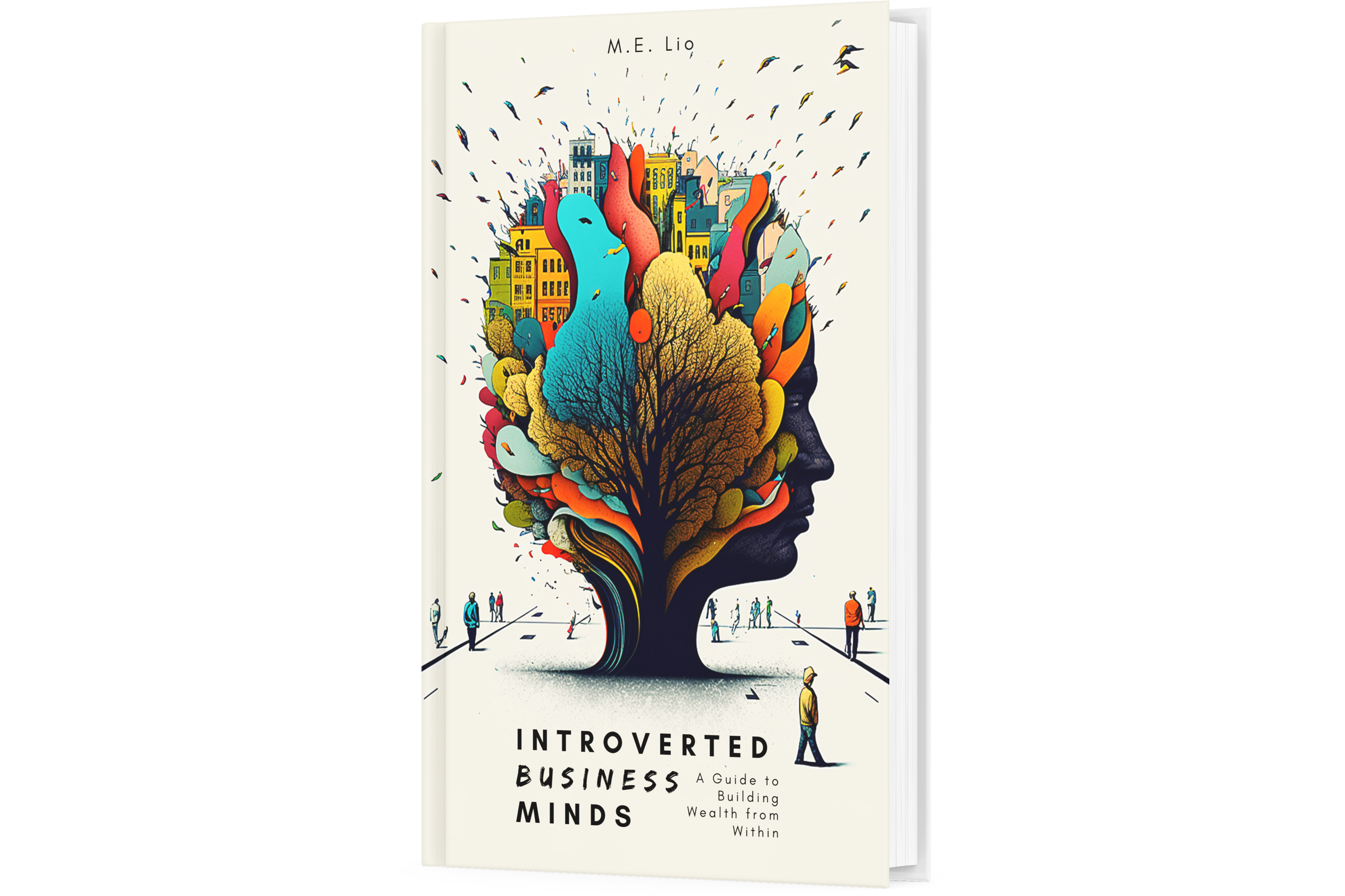 Introverted Business Minds: A Guide to Building Wealth from Within
