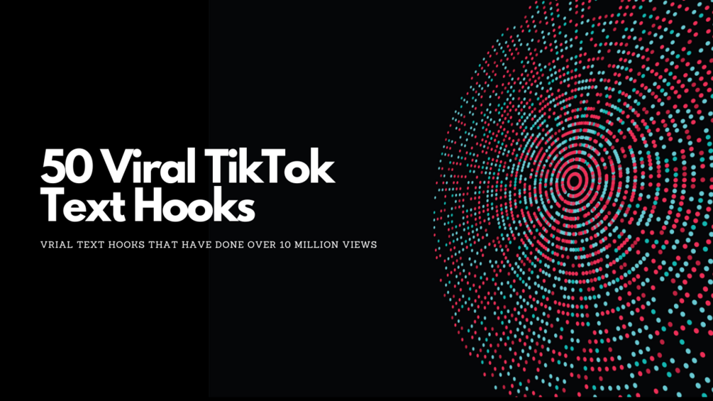 50 Viral Tiktok Text Hooks