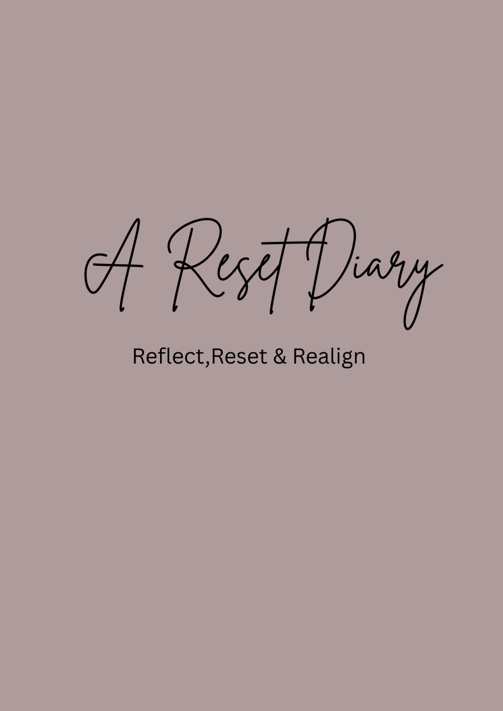 A reset diary