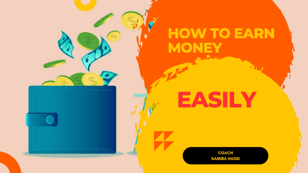 Template of How to earn money easily