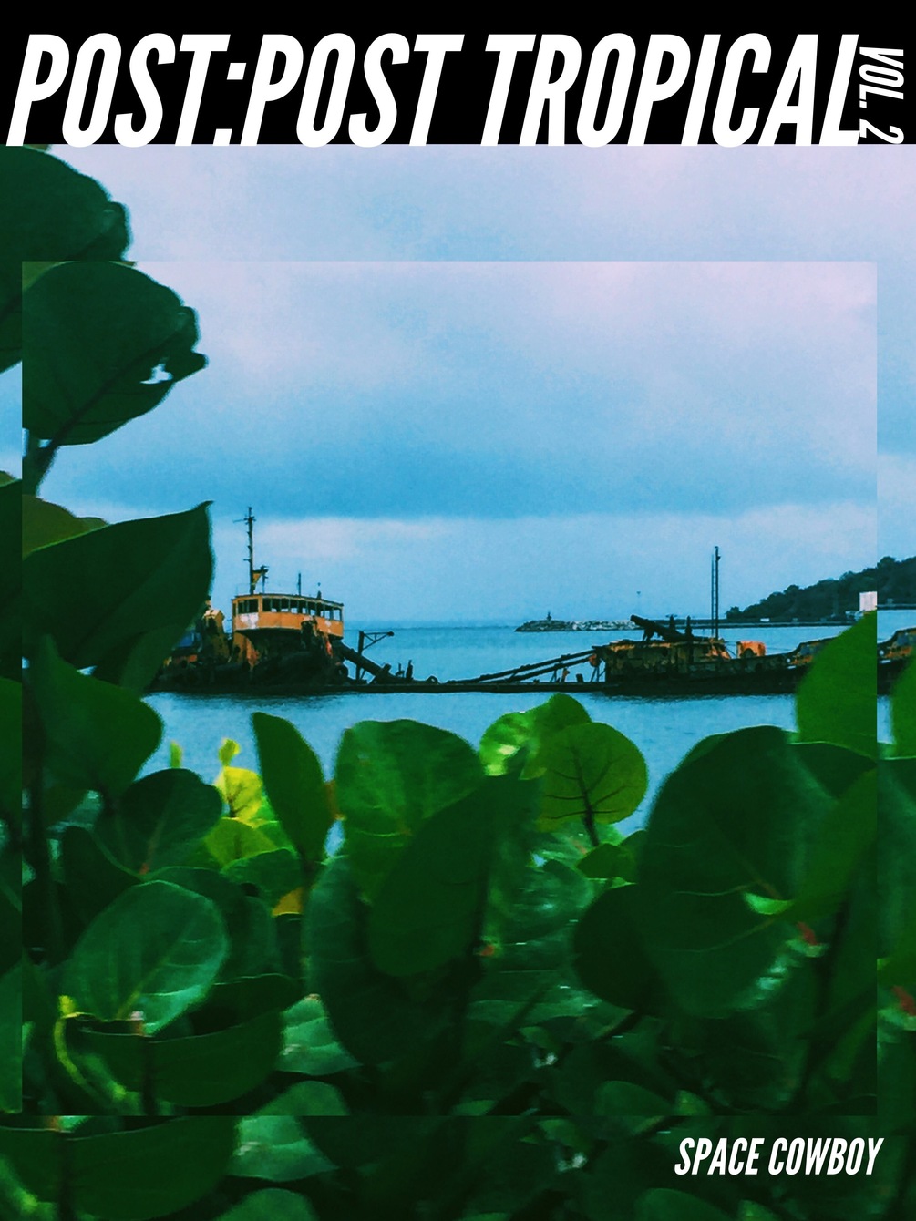 Post:Post Tropical Vol. 2