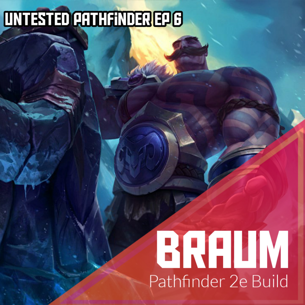 Braum Character Sheets