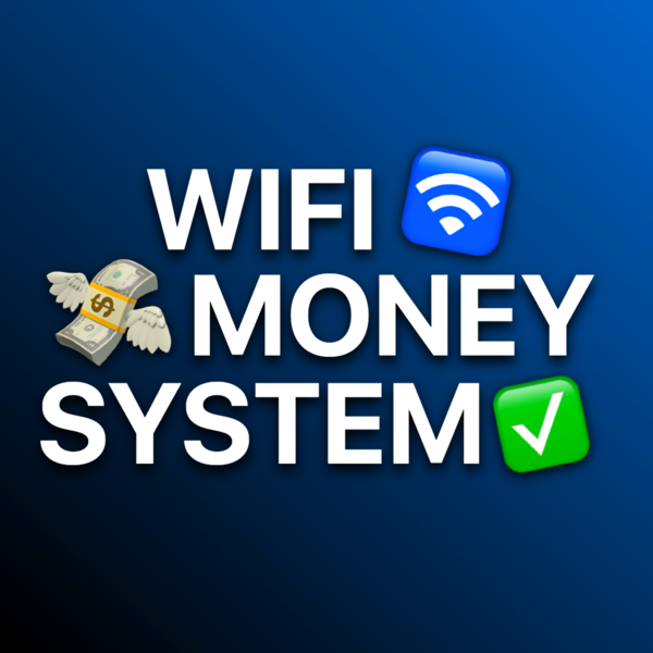 Wifi Money System + BONUSES