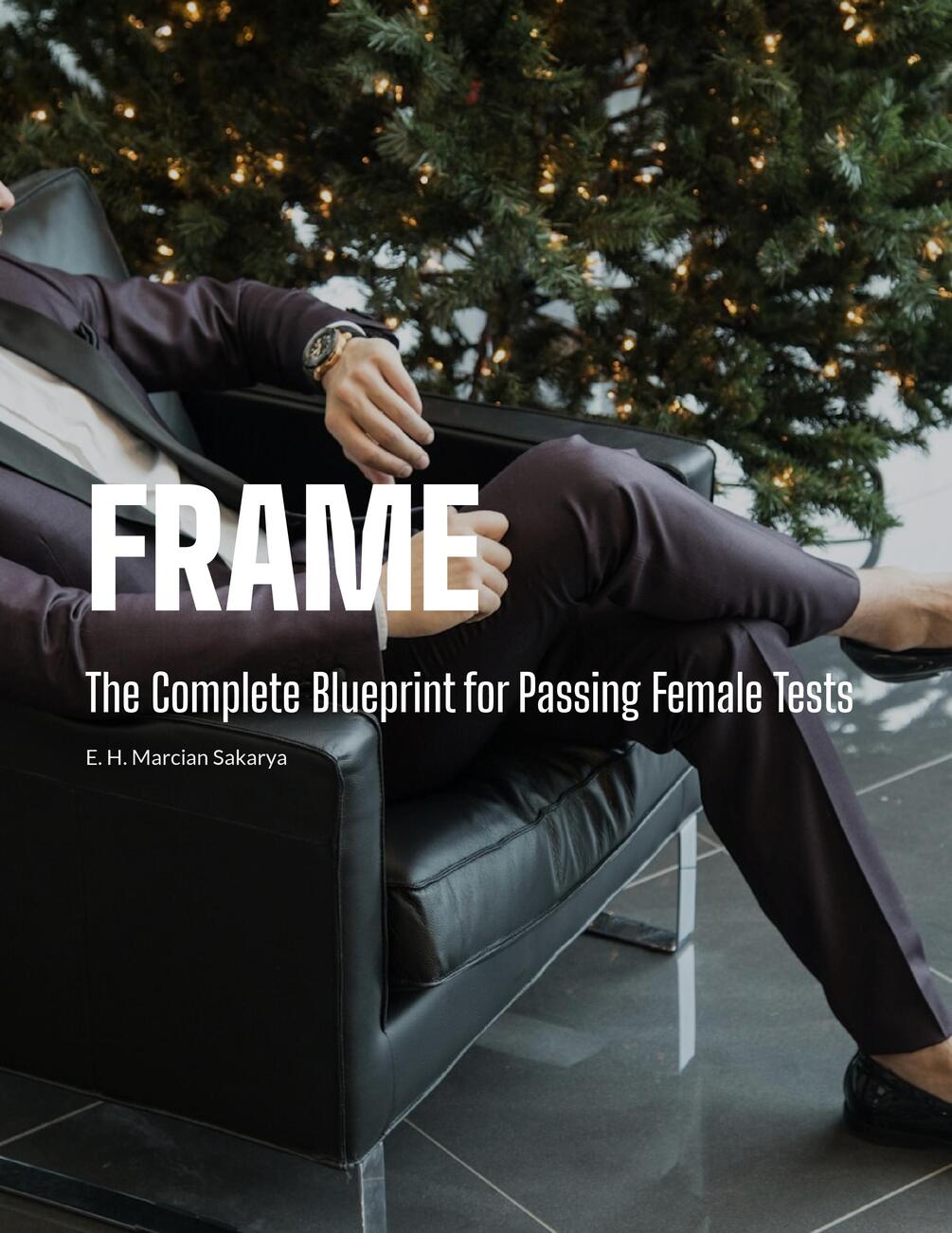 FRAME: The Complete Blueprint for Passing Female