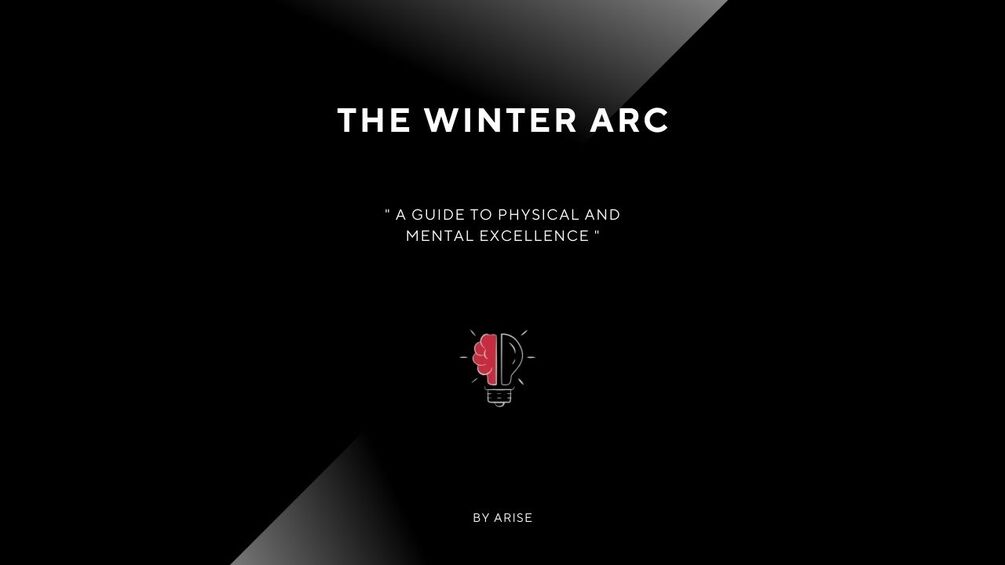 The Winter Arc: A Guide to Physical and Mental Excellence