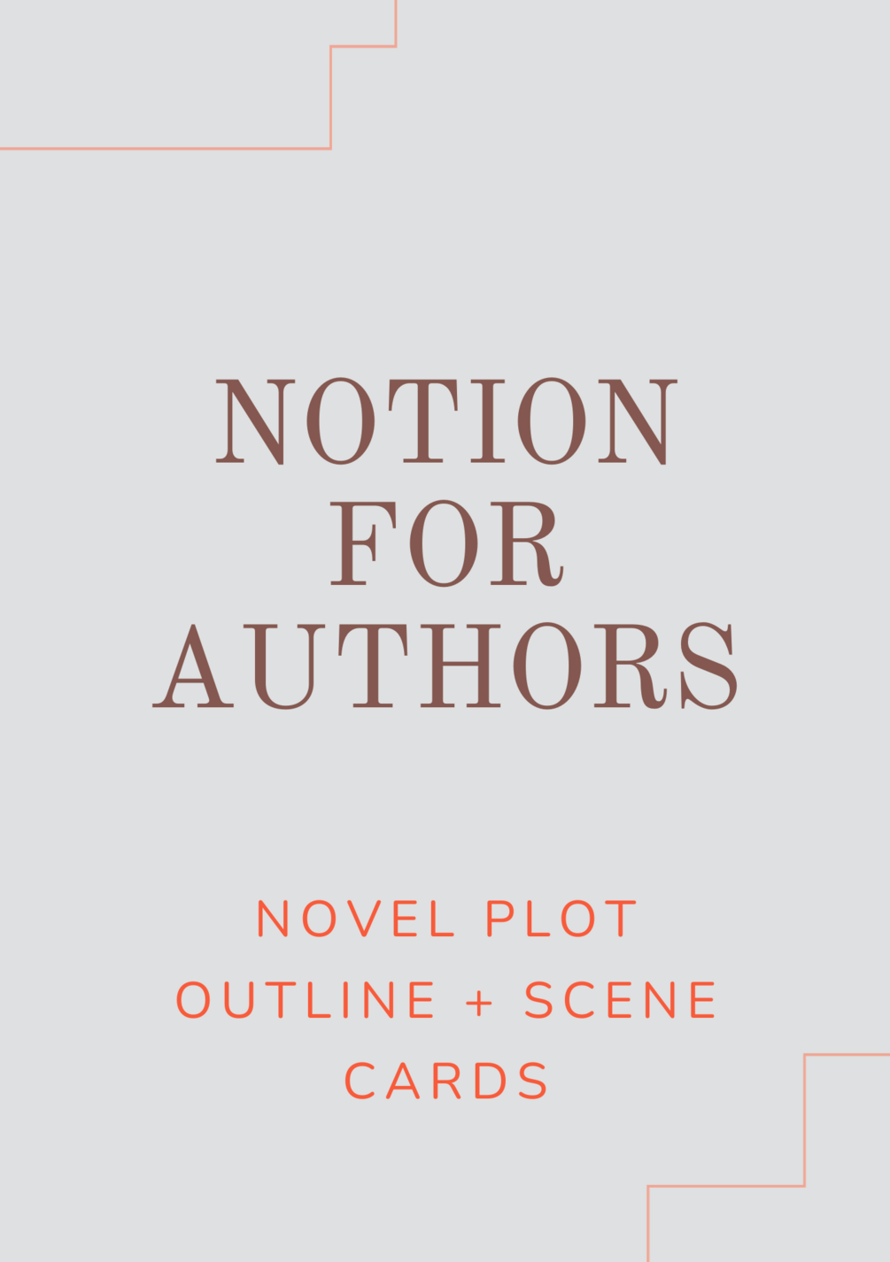 Novel Plot Outline + Scene Cards Notion Template
