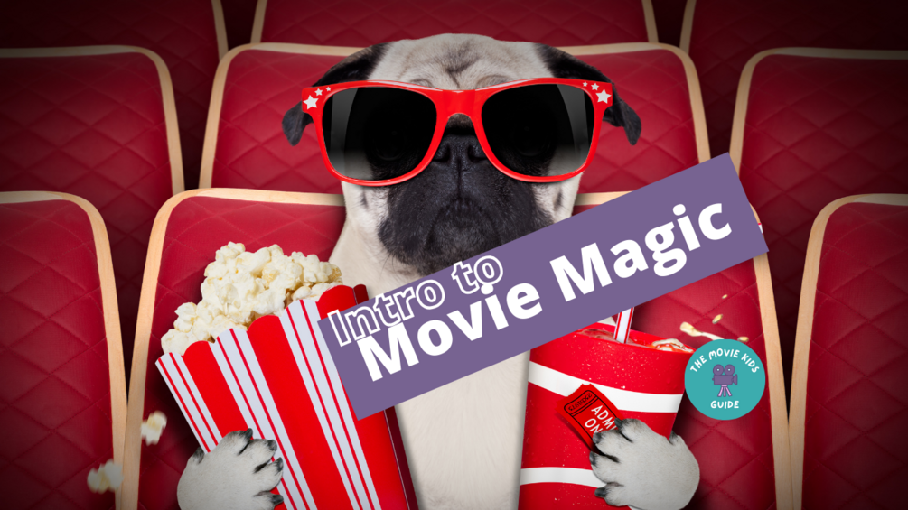 Intro to Movie Magic | Film School for Kids