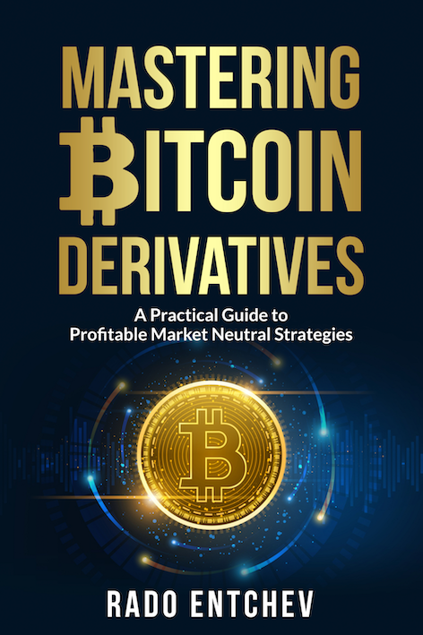 Mastering Bitcoin Derivatives: A Practical Guide to Profitable Market Neutral Strategies