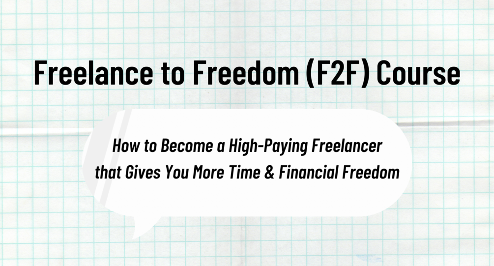 The Freelance to Freedom (F2F) Formula