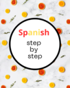 Spanish step by step