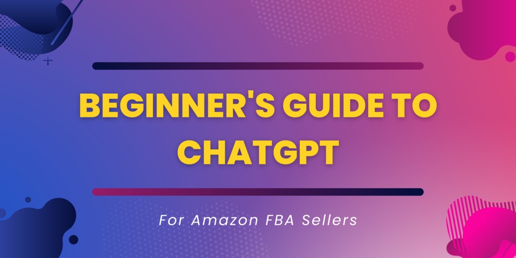 Beginner's Guide to ChatGPT