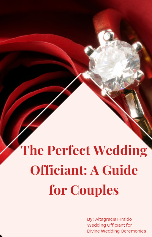 The Perfect Wedding Officiant : A guide for Couples