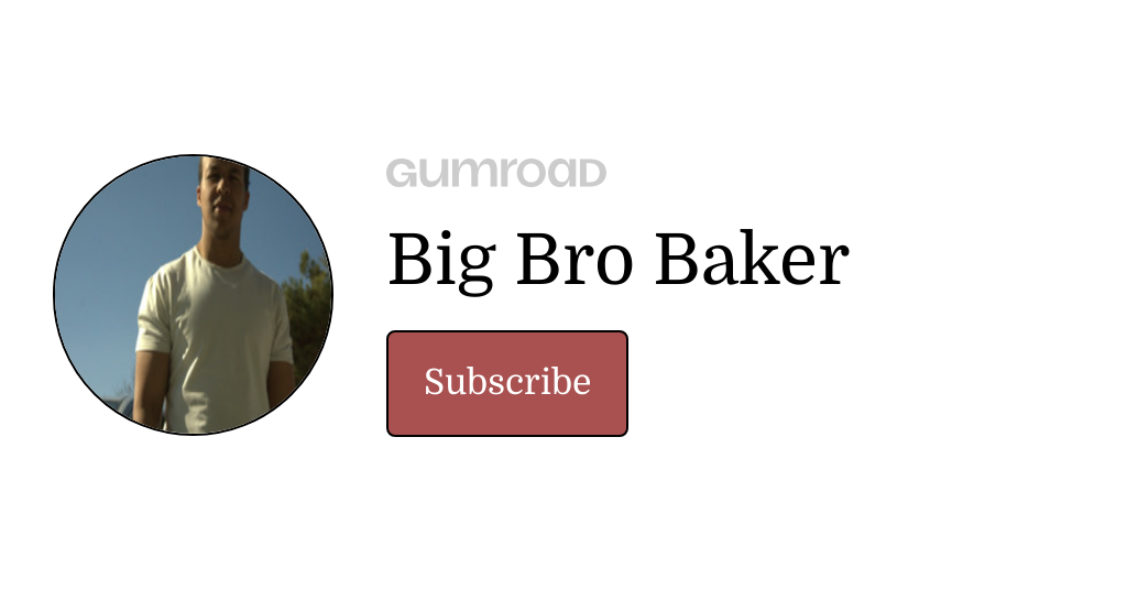 Big Bro Baker