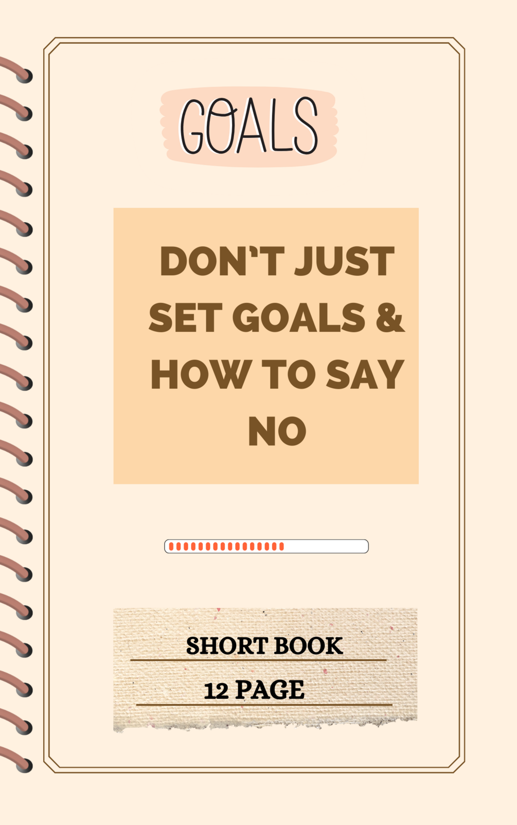 Don’t Just Set Goals & How to Say No