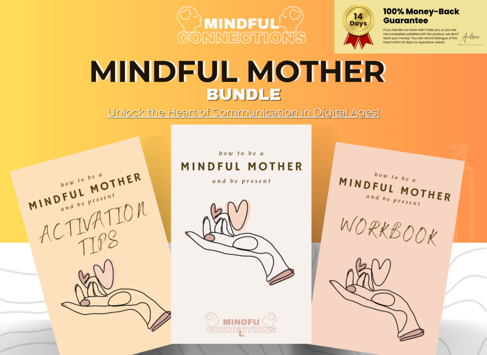 Parenting guide - How to be MINDFUL MOTHER and be present