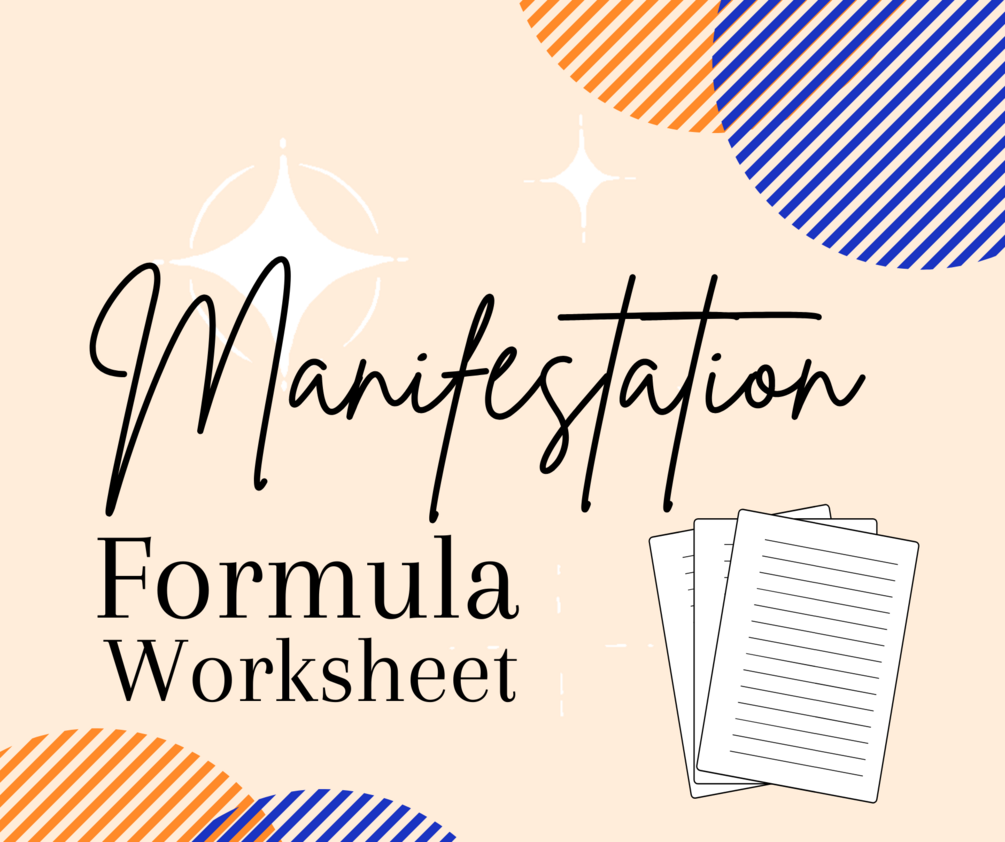 Manifestation Formula Worksheet