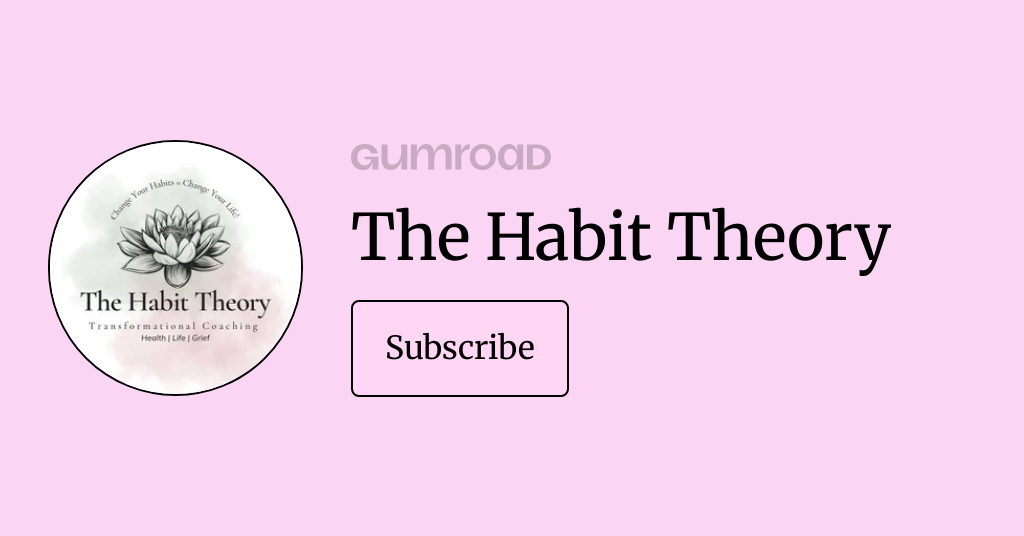 The Habit Theory