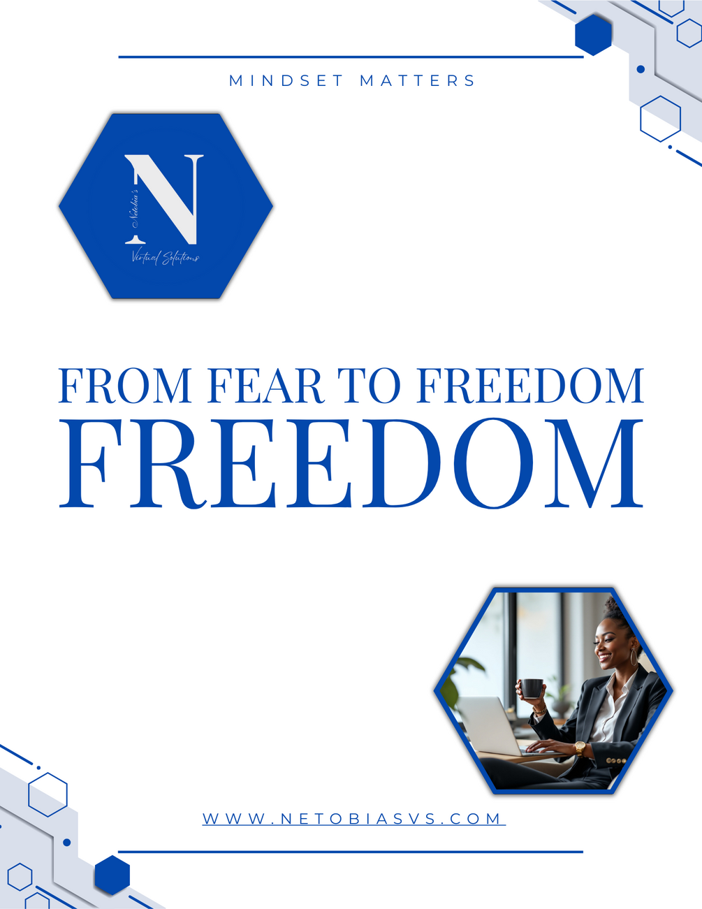From Fear to Freedom