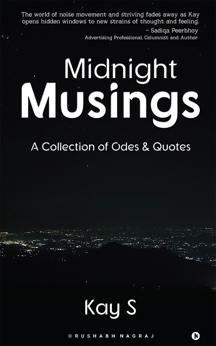 Midnight Musings: A Collection of Odes & Quotes by Kay S