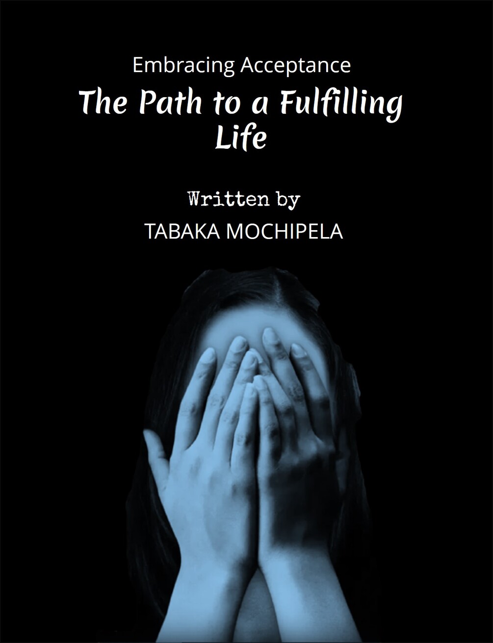 Embracing Acceptance The Path to a Fulfilling Life