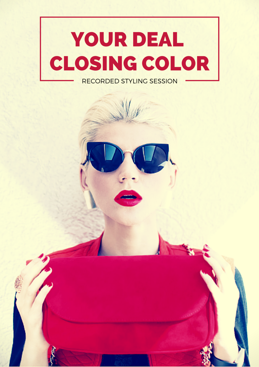 Your Deal Closing Color Mini Styling Session