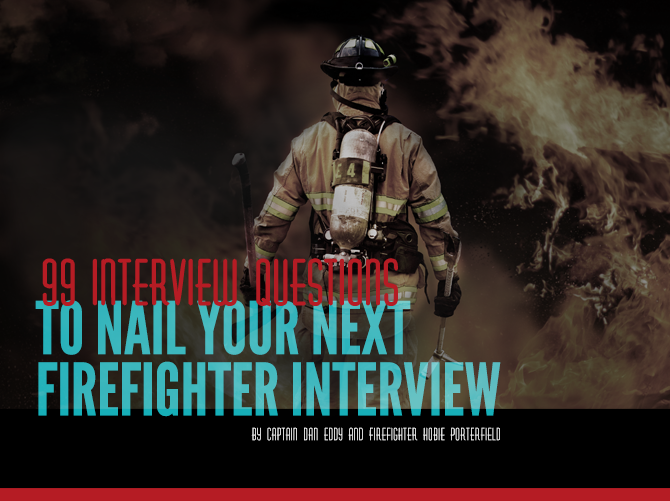 99 Interview Questions to Nail Your Next Firefighter Interview