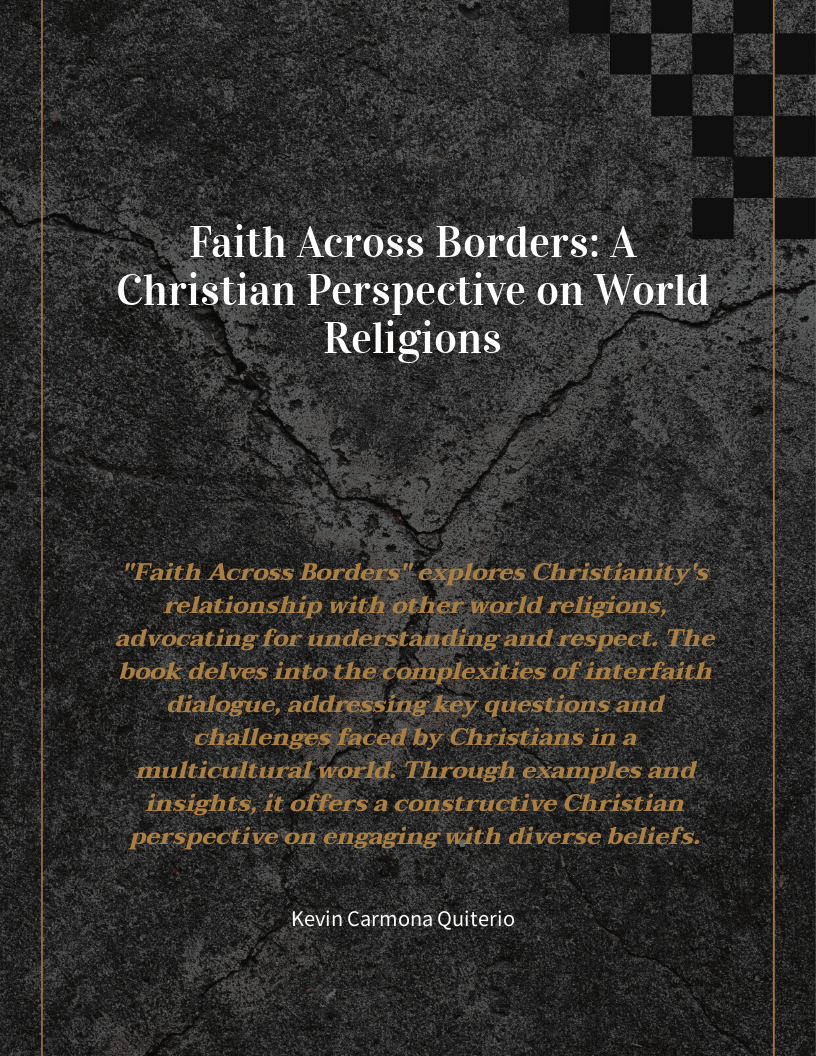 Faith Across Borders: A Christian Perspective on World Religions