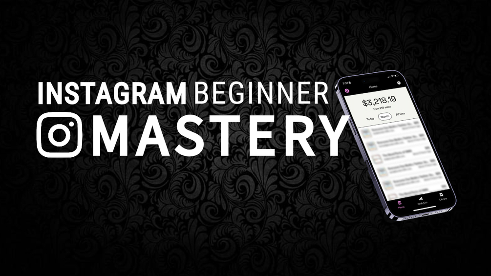 Instagram Beginner Mastery