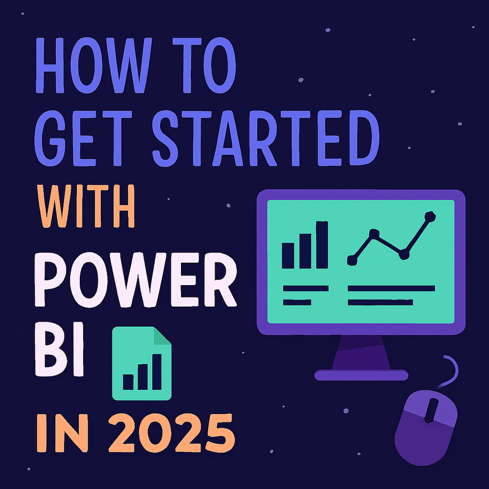 How to get started with Power BI in 2025