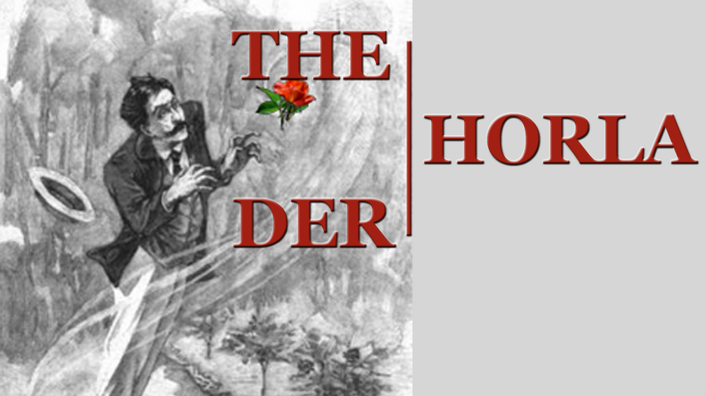 The Horla - Der Horla (Guy de Maupassant)