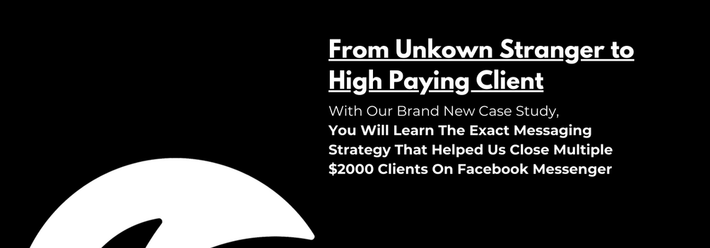 From Unknown To Paid Client - Case Study of How We close multiple $2k ...