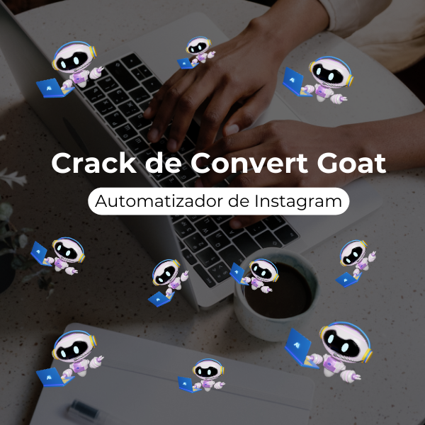 Crack de Convert Goat🤖 El Automatizador de Instagram
