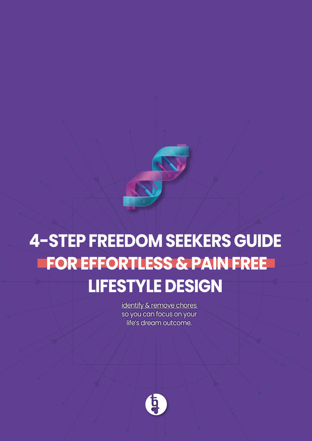 4-step freedom seekers guide for effortless & painfree lifestyle design