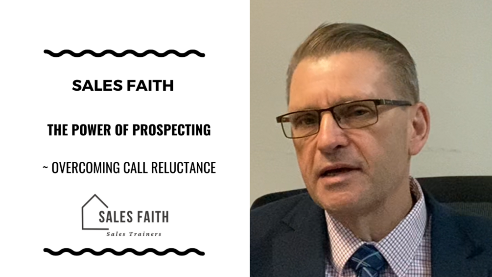 The Power of Prospecting: Module 2 : Overcoming Call Reluctance