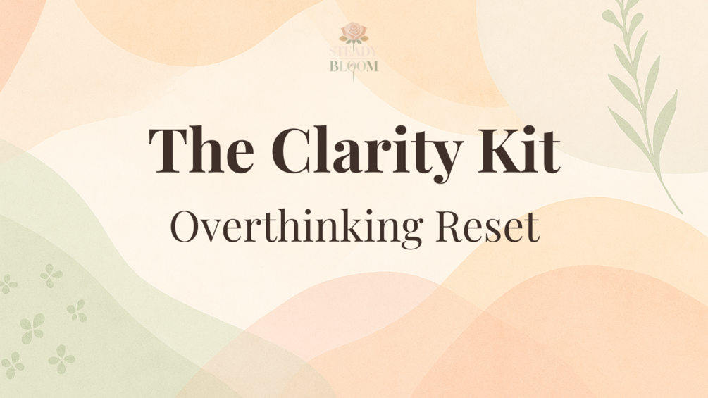 🌿 The Clarity Kit: Overthinking Reset — A Guided Notion Template for ...