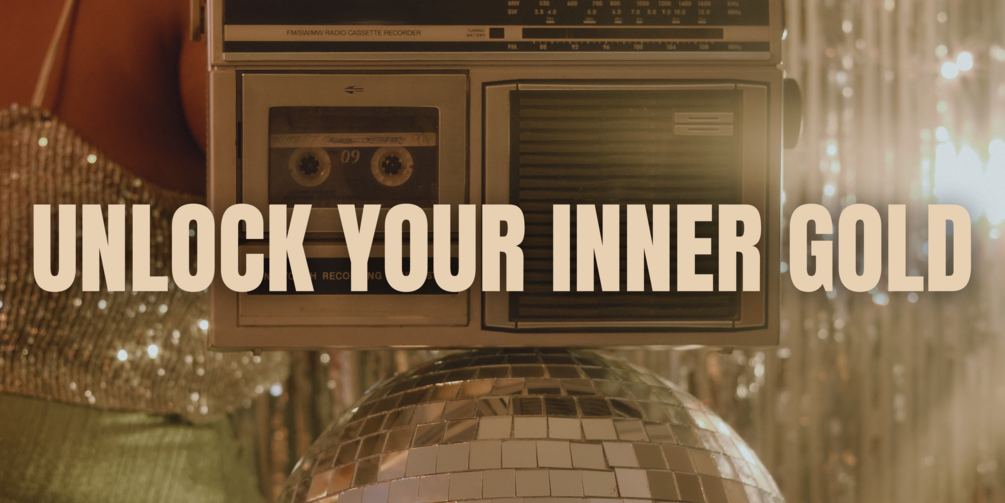 Unlock Your Inner Gold