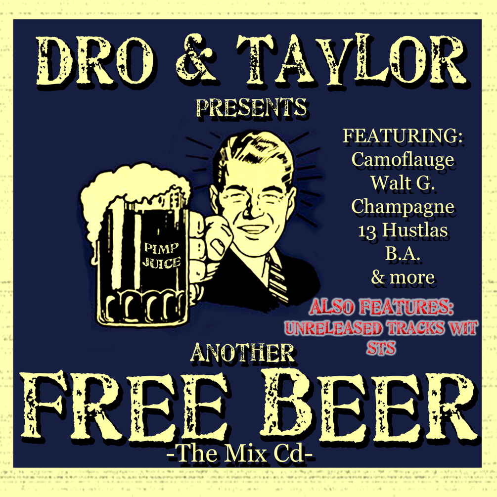 TaylorMade & Hydro- Another Free Beer Mixtape