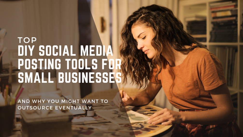 Top DIY Social Media Posting Tools for Small Business Owners (And Why You Might Want to ...