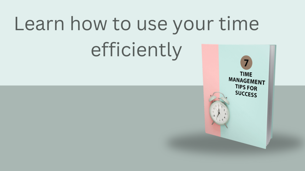 7 Time Management Tips For Success