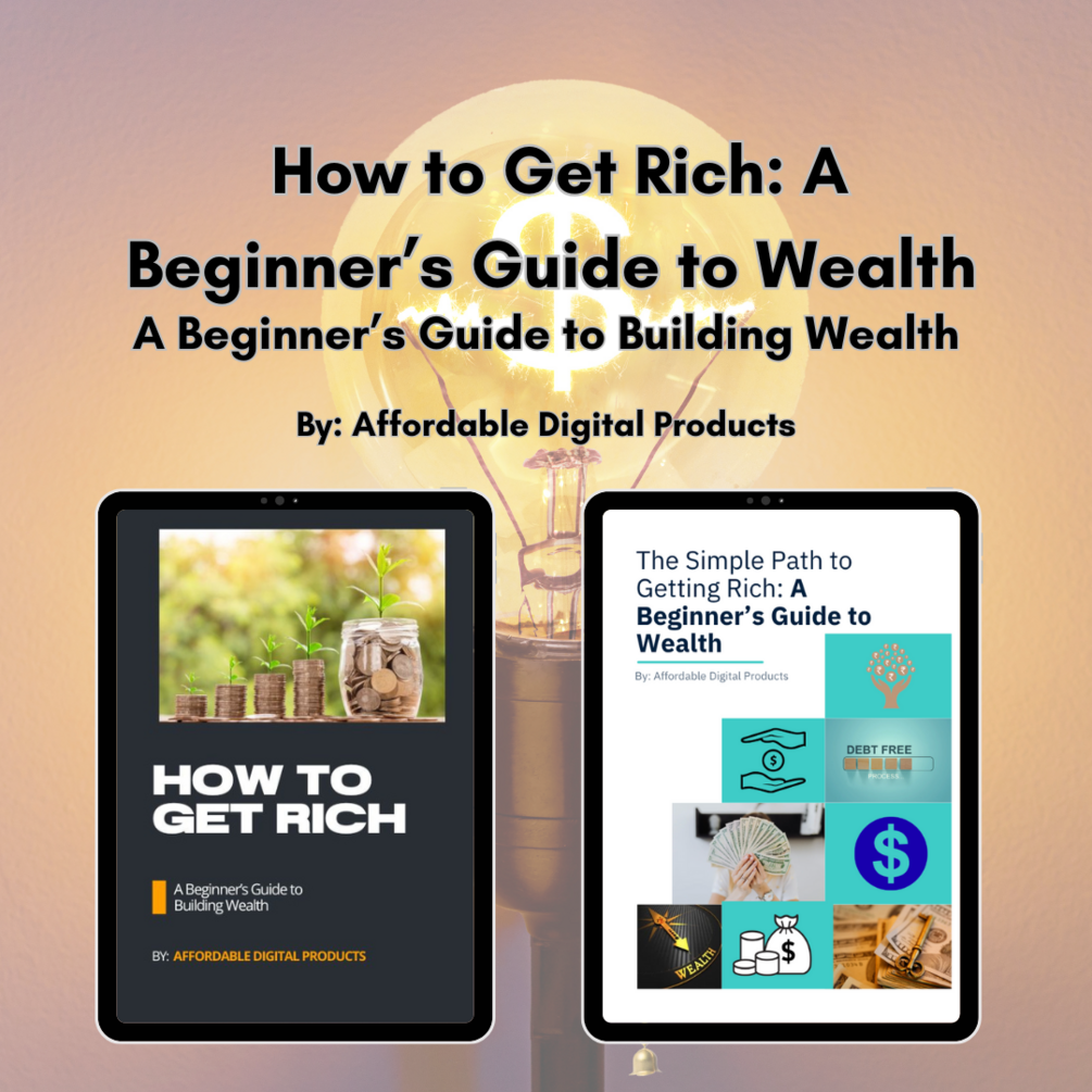How to Get Rich: A Beginner’s Guide to Building Wealth
