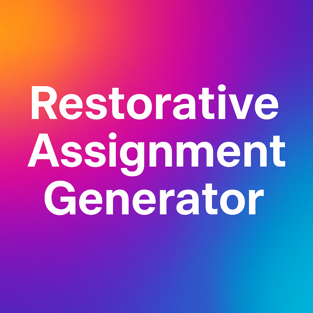 Restorative Assignment Generator