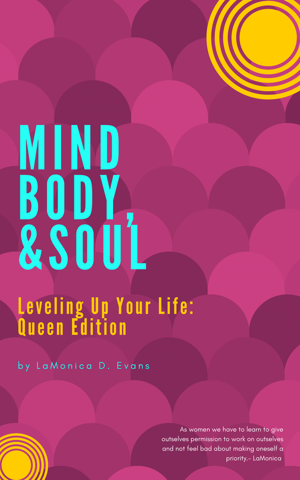 Mind, Body, Soul Leveling Up Your Life: Queen Edition