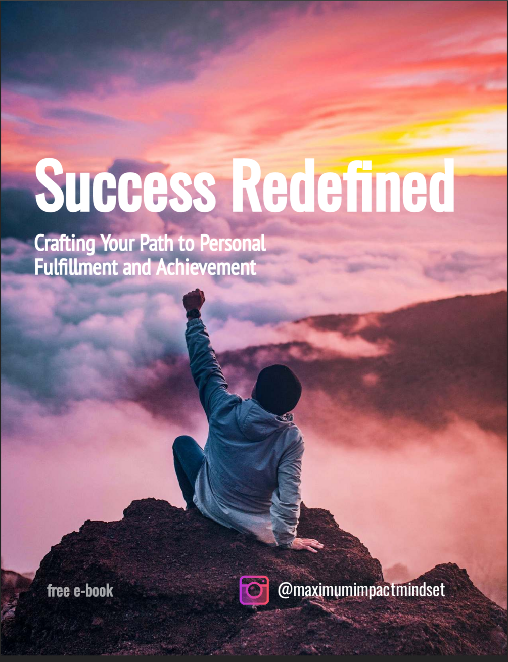 Success Redefined: Crafting Your Path to Personal Fulfillment and ...