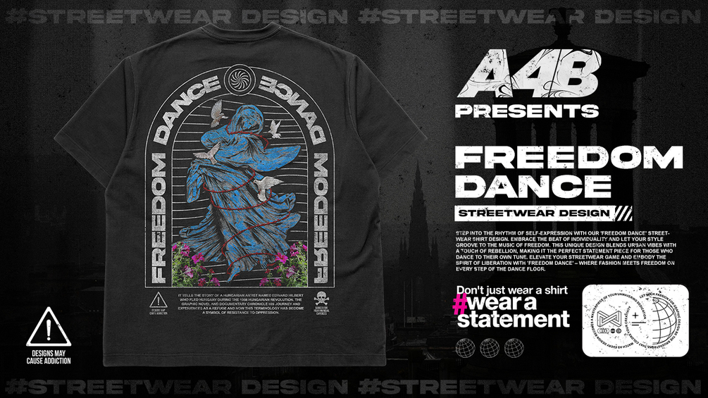 "FREEDOM DANCE" Streetwear T-Shirt Design