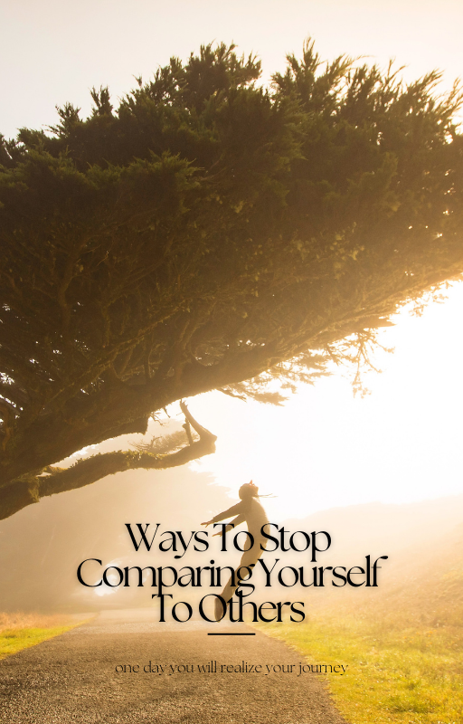 Ways to Stop Comparing Yourself to Others