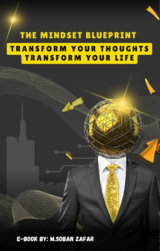 The Mindset Blueprint: Transform Your Thoughts, Transform Your Life