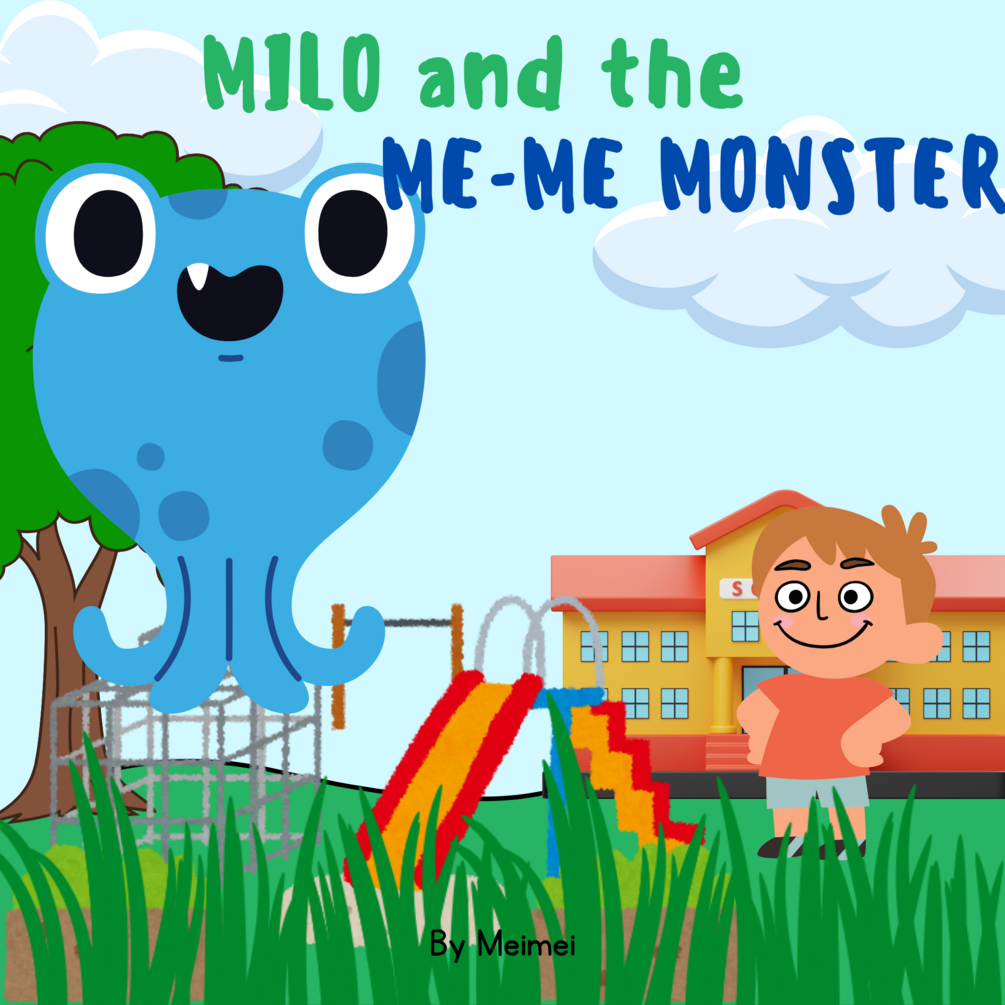 MILO AND THE ME-ME MONSTER